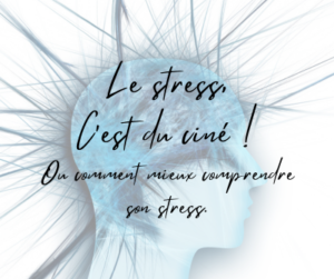 Le stress, c'est du C.I.N.É - Karine Agnez
